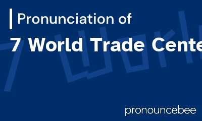How To Pronounce 7 World Trade Center - Correct pronunciation of 7 ...