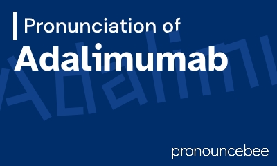 How To Pronounce Adalimumab - Correct pronunciation of Adalimumab