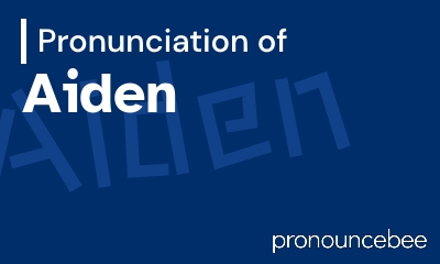 How To Pronounce Aiden - Correct pronunciation of Aiden