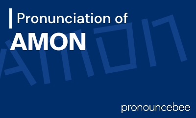 How To Pronounce AMON - Correct pronunciation of AMON