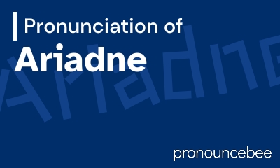 How To Pronounce Ariadne - Correct pronunciation of Ariadne