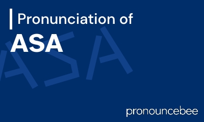 How To Pronounce ASA - Correct pronunciation of ASA