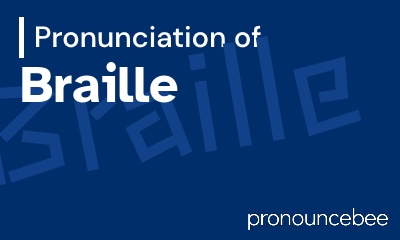 How To Pronounce Braille - Correct pronunciation of Braille