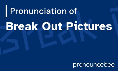 How To Pronounce Break Out Pictures - Correct pronunciation of Break ...