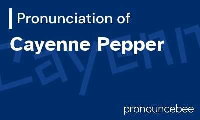How To Pronounce Cayenne Pepper - Correct pronunciation of Cayenne Pepper