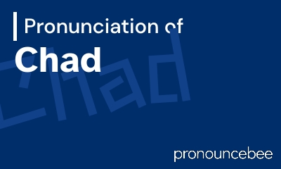 How To Pronounce Chad - Correct pronunciation of Chad