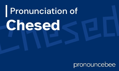 How To Pronounce Chesed - Correct pronunciation of Chesed