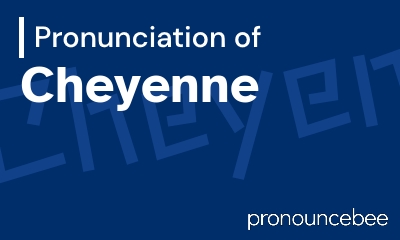How To Pronounce Cheyenne - Correct pronunciation of Cheyenne