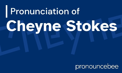 How To Pronounce Cheyne Stokes - Correct pronunciation of Cheyne Stokes