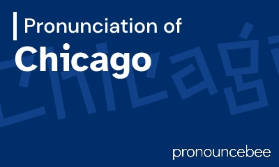 How To Pronounce Chicago - Correct pronunciation of Chicago