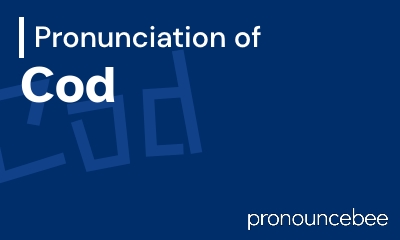 How To Pronounce Cod - Correct pronunciation of Cod