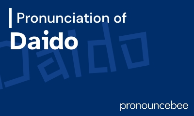 How To Pronounce Daido - Correct pronunciation of Daido