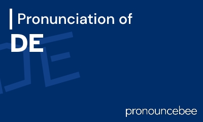 How To Pronounce DE - Correct pronunciation of DE