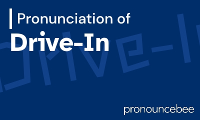 How To Pronounce Drive-In - Correct pronunciation of Drive-In