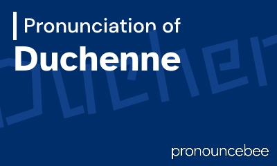 How To Pronounce Duchenne - Correct pronunciation of Duchenne