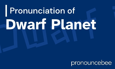 How To Pronounce Dwarf Planet - Correct pronunciation of Dwarf Planet