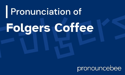 How To Pronounce Folgers Coffee - Correct pronunciation of Folgers Coffee