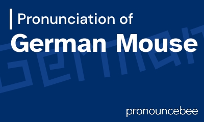 How To Pronounce German Mouse - Correct pronunciation of German Mouse