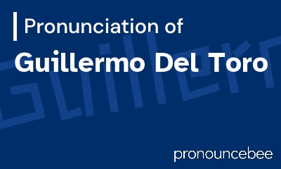 How To Pronounce Guillermo Del Toro - Correct pronunciation of ...