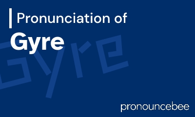 How To Pronounce Gyre - Correct pronunciation of Gyre
