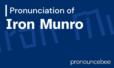 How To Pronounce Iron Munro - Correct pronunciation of Iron Munro