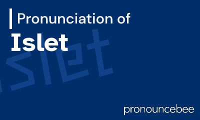 How To Pronounce Islet - Correct pronunciation of Islet
