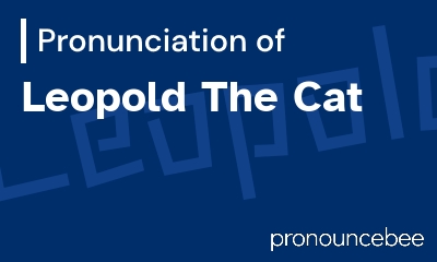 How To Pronounce Leopold The Cat - Correct pronunciation of Leopold The Cat