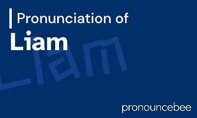 How To Pronounce Liam - Correct pronunciation of Liam