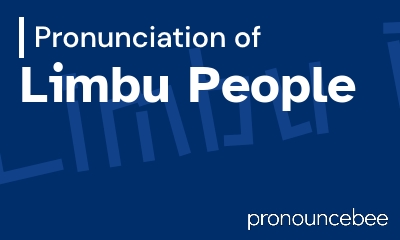 How To Pronounce Limbu People - Correct pronunciation of Limbu People