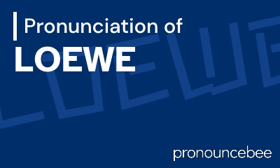How To Pronounce Loewe - Correct pronunciation of Loewe