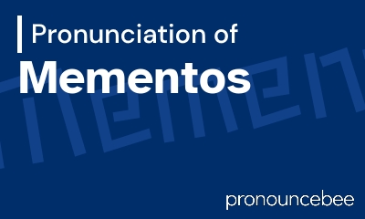 How To Pronounce Mementos - Correct pronunciation of Mementos