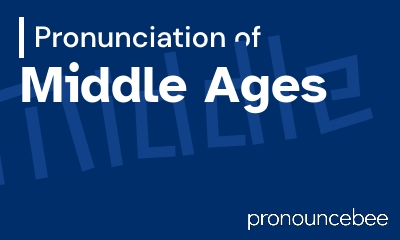 How To Pronounce Middle Ages - Correct pronunciation of Middle Ages