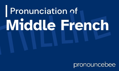 How To Pronounce Middle French - Correct pronunciation of Middle French