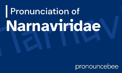 How To Pronounce Narnaviridae - Correct pronunciation of Narnaviridae