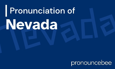 How To Pronounce Nevada - Correct pronunciation of Nevada