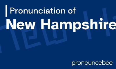 How To Pronounce New Hampshire - Correct pronunciation of New Hampshire