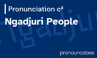 How To Pronounce Ngadjuri People - Correct pronunciation of Ngadjuri People