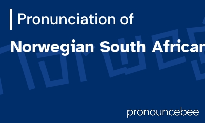How To Pronounce Norwegian South African - Correct pronunciation of ...
