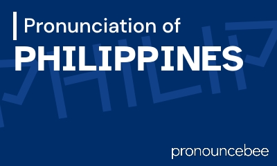 How To Pronounce PHILIPPINES - Correct pronunciation of PHILIPPINES