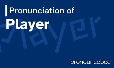 How To Pronounce Player - Correct pronunciation of Player