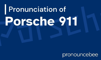 How To Pronounce Porsche 911 - Correct pronunciation of Porsche 911