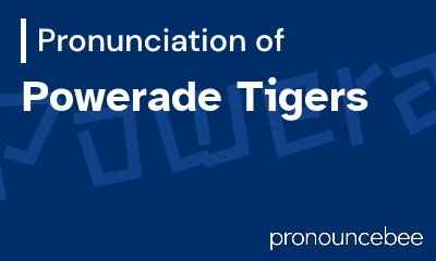 How To Pronounce Powerade Tigers - Correct pronunciation of Powerade Tigers
