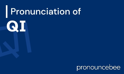 How To Pronounce QI - Correct pronunciation of QI