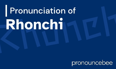 How To Pronounce Rhonchi - Correct pronunciation of Rhonchi