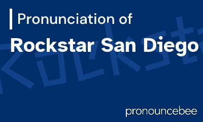 How To Pronounce Rockstar San Diego - Correct pronunciation of Rockstar ...