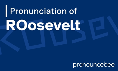 How To Pronounce ROosevelt - Correct pronunciation of ROosevelt