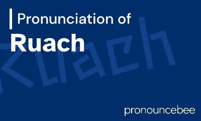 How To Pronounce Ruach - Correct pronunciation of Ruach