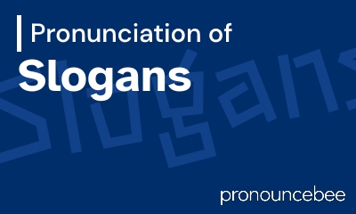 How To Pronounce Slogans - Correct pronunciation of Slogans