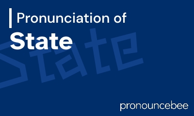 How To Pronounce State - Correct pronunciation of State