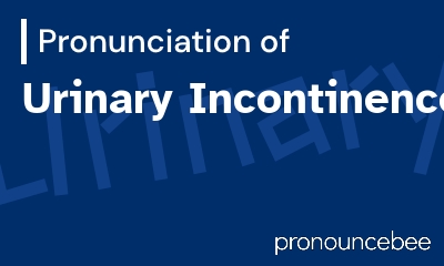 How To Pronounce Urinary Incontinence - Correct pronunciation of ...